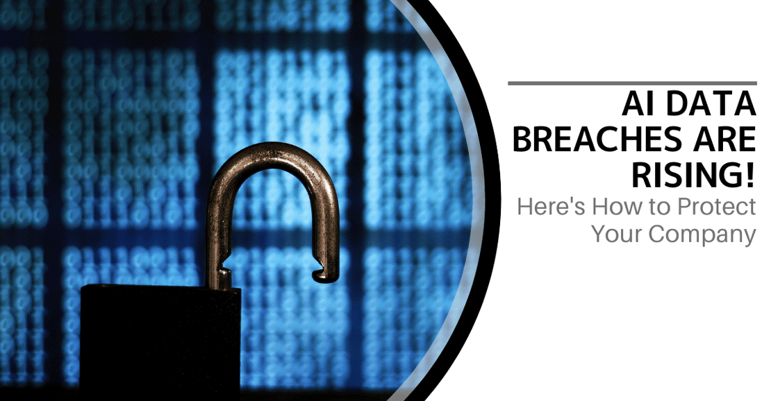 AI Data Breaches are Rising! Here's How to Protect Your Organization ...